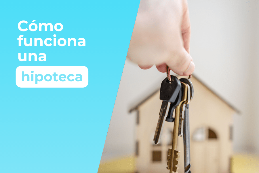 Cómo funciona una hipoteca